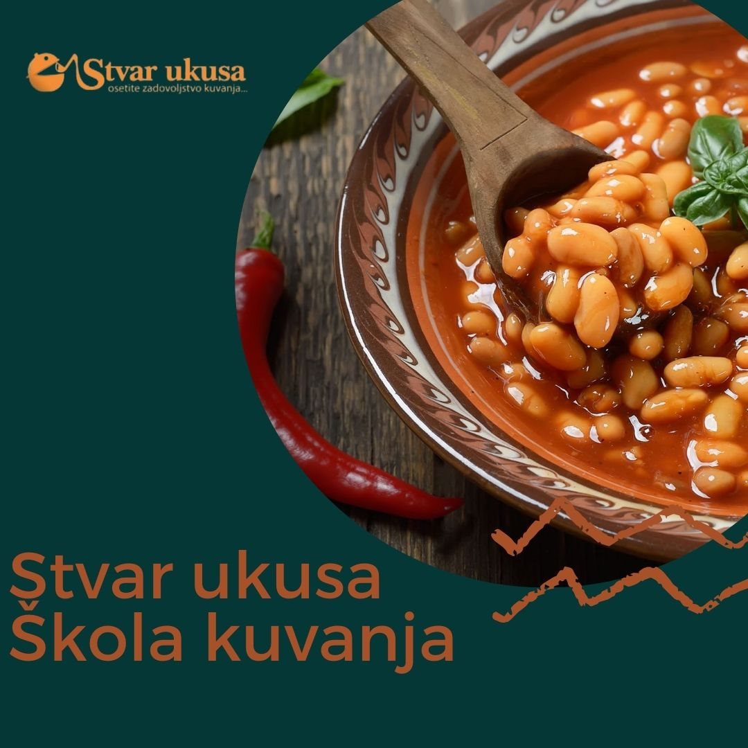 Stvar ukusa ŠKOLA KUVANJA: Recept za tradicionalno srpsko jelo - PASULJ ...